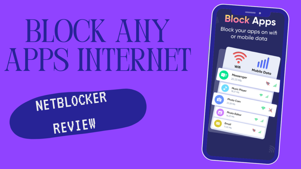 Control Your Apps’ Internet Access with Net Blocker: A Quick Guide - What A Mobile